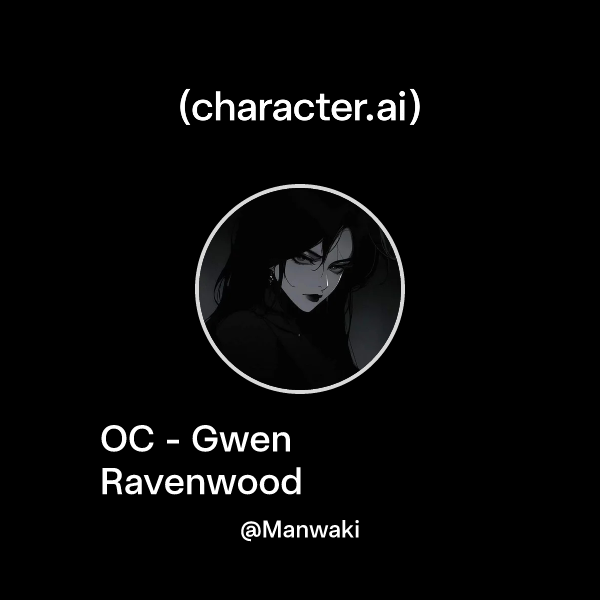 Chat with OC - Gwen Ravenwood | character.ai | AI Chat, Reimagined–Your ...