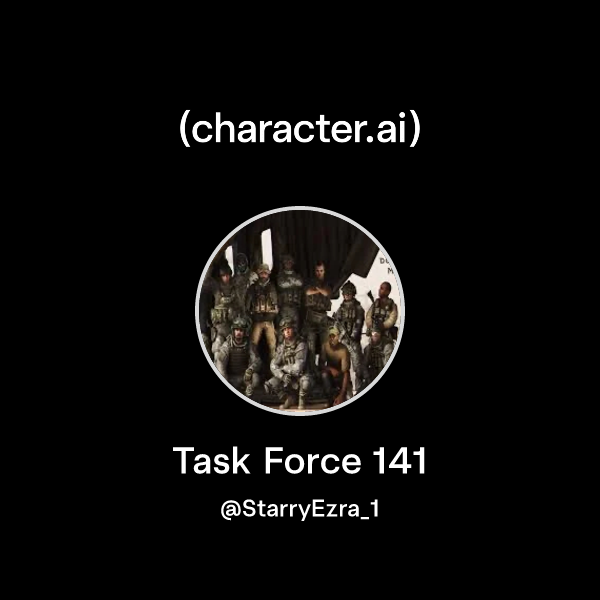 Chat with Task Force 141 | character.ai | Personalized AI for every ...