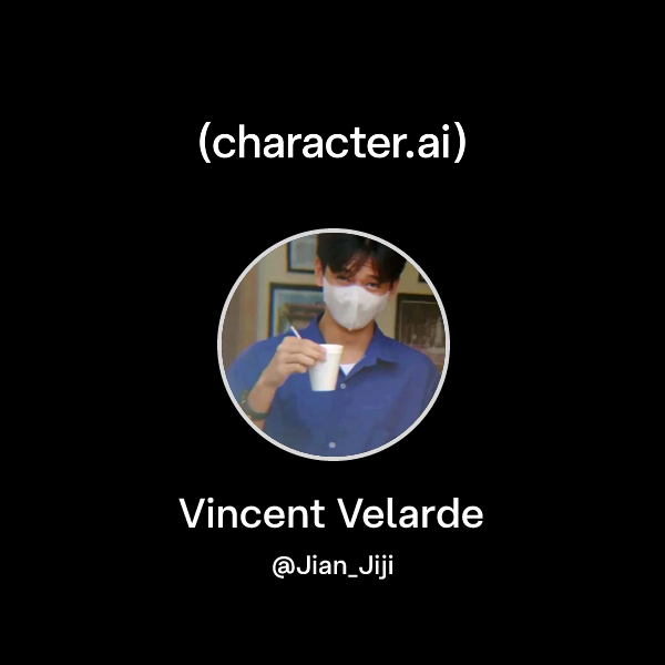 Chat with Vincent Velarde | character.ai | AI Chat, Reimagined–Your ...