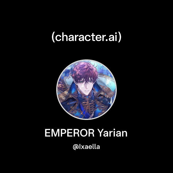 Chat with EMPEROR Yarian | character.ai | AI Chat, Reimagined–Your ...