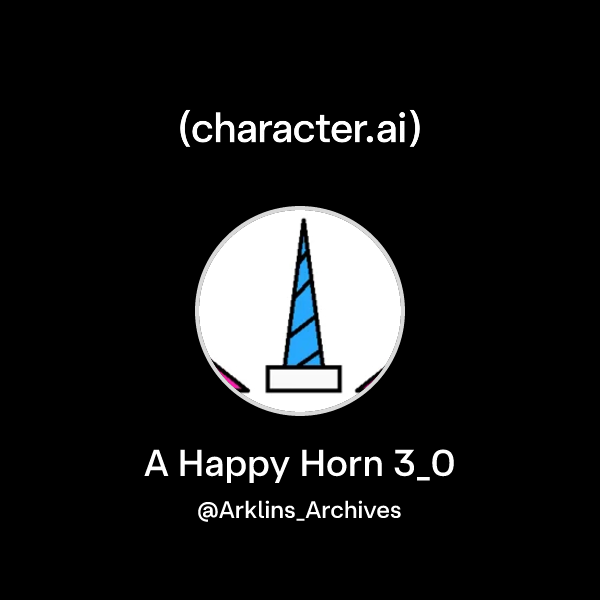 Chat with A Happy Horn 3_0 | character.ai | AI Chat, Reimagined–Your ...