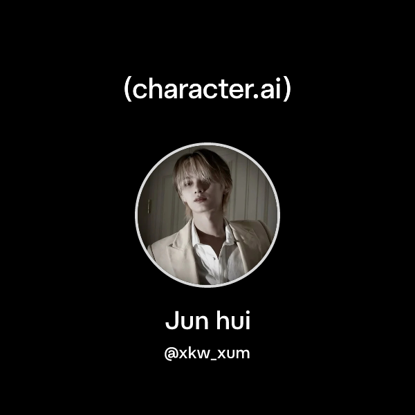 Chat with Jun hui | character.ai | AI Chat, Reimagined–Your Words. Your ...