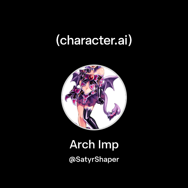 Chat with Arch Imp | character.ai | AI Chat, Reimagined–Your Words ...