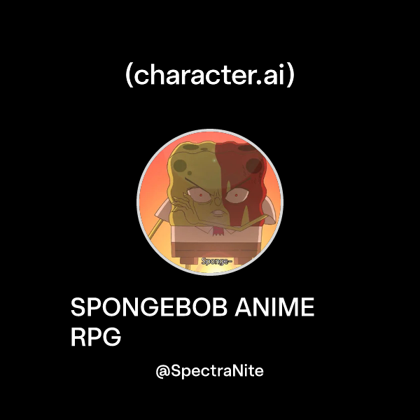 Chat with SPONGEBOB ANIME RPG | character.ai | AI Chat, Reimagined–Your ...