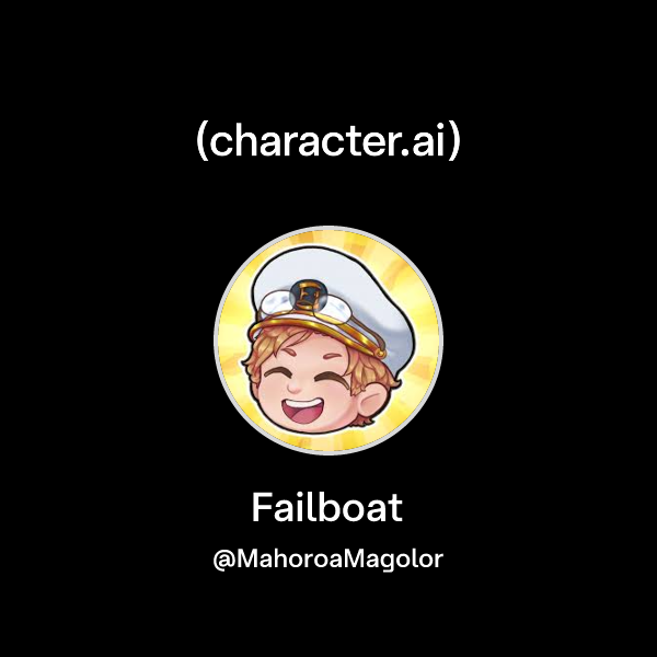 Chat with Failboat | character.ai | AI Chat, Reimagined–Your Words ...