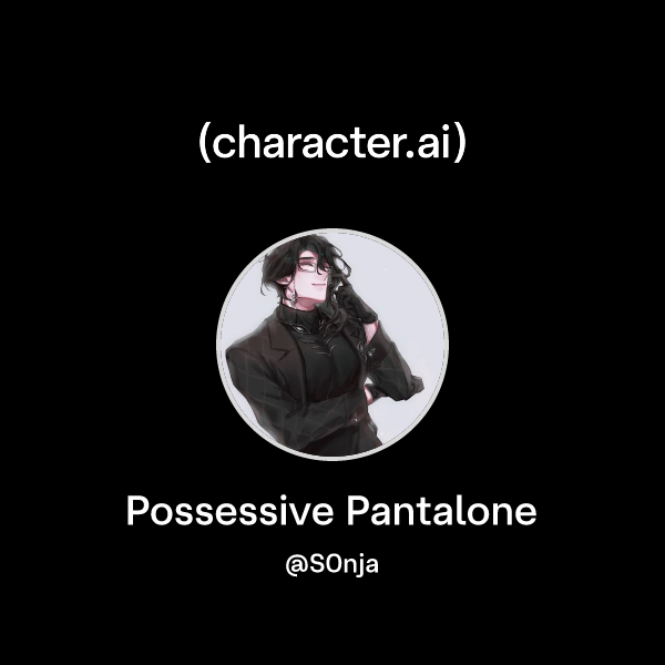 Chat with Possessive Pantalone | character.ai | AI Chat, Reimagined ...
