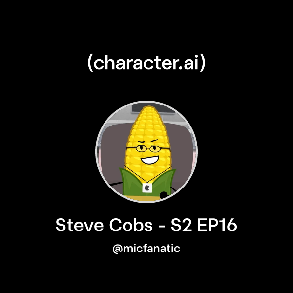 Chat with Steve Cobs - S2 EP16 | character.ai | AI Chat, Reimagined ...