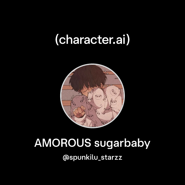 Chat with AMOROUS sugarbaby | character.ai | AI Chat, Reimagined–Your ...