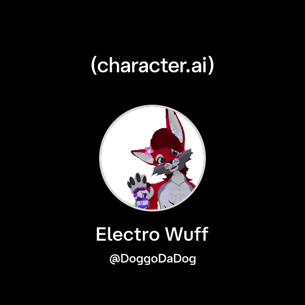 Chat with Electro Wuff | character.ai | AI Chat, Reimagined–Your Words. Your World.