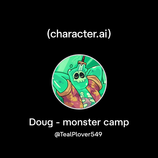 Chat with Doug - monster camp | character.ai | AI Chat, Reimagined–Your ...