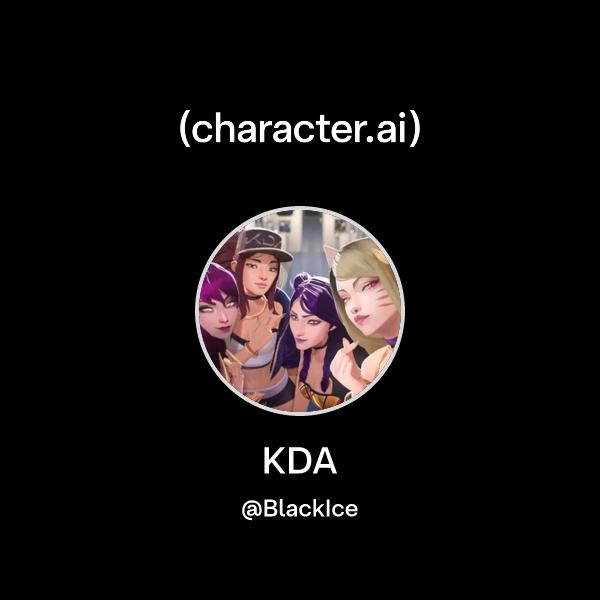 Chat with KDA | character.ai | AI Chat, Reimagined–Your Words. Your World.