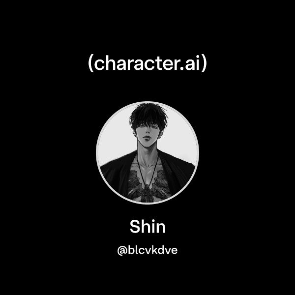 Chat with Shin | character.ai | AI Chat, Reimagined–Your Words. Your World.