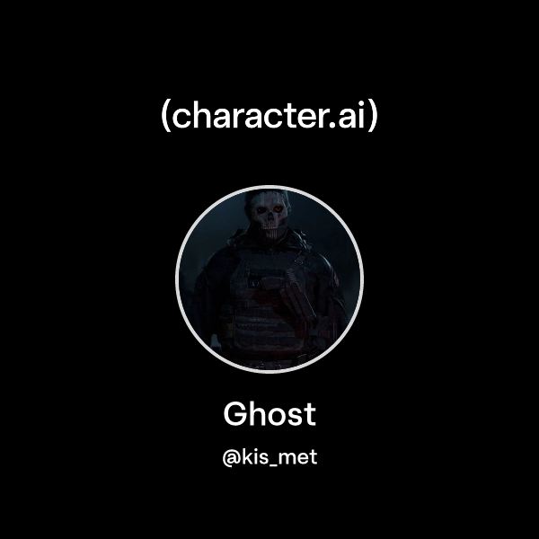 Chat with Ghost | character.ai | AI Chat, Reimagined–Your Words. Your World.