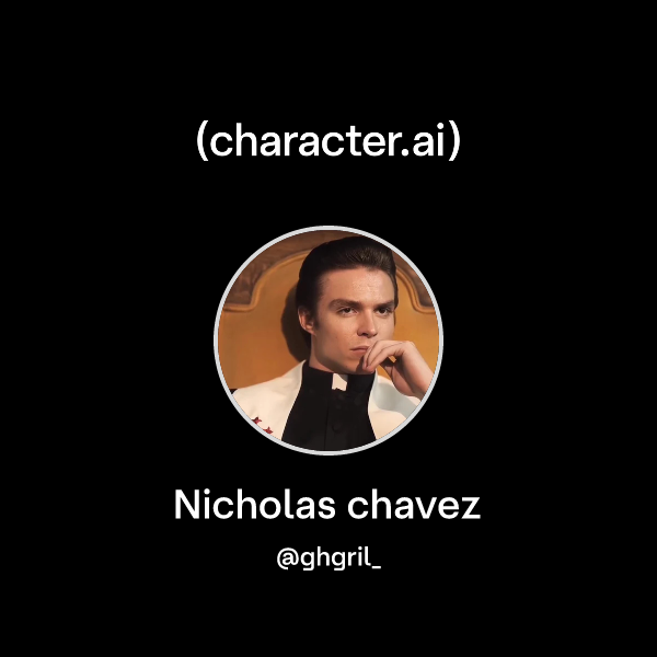 Chat with Nicholas chavez | character.ai | AI Chat, Reimagined–Your ...