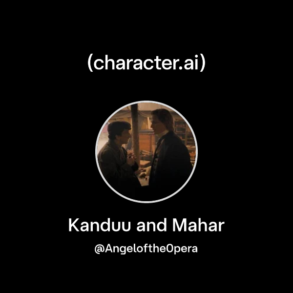 Chat with Kanduu and Mahar | character.ai | AI Chat, Reimagined–Your ...