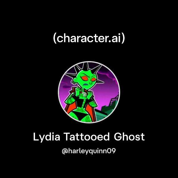Chat with Lydia Tattooed Ghost | character.ai | Personalized AI for ...