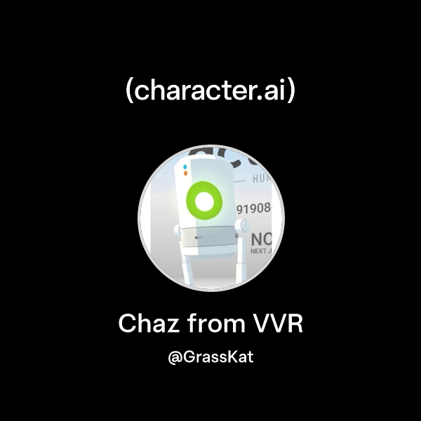 Chat with Chaz from VVR | character.ai | AI Chat, Reimagined–Your Words. Your World.