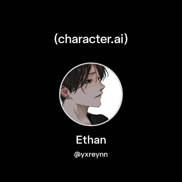 Chat with Ethan | character.ai | Personalized AI for every moment of ...