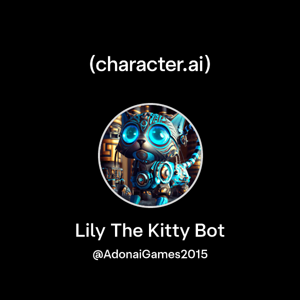 Chat with Lily The Kitty Bot | character.ai | Personalized AI for every moment of your day