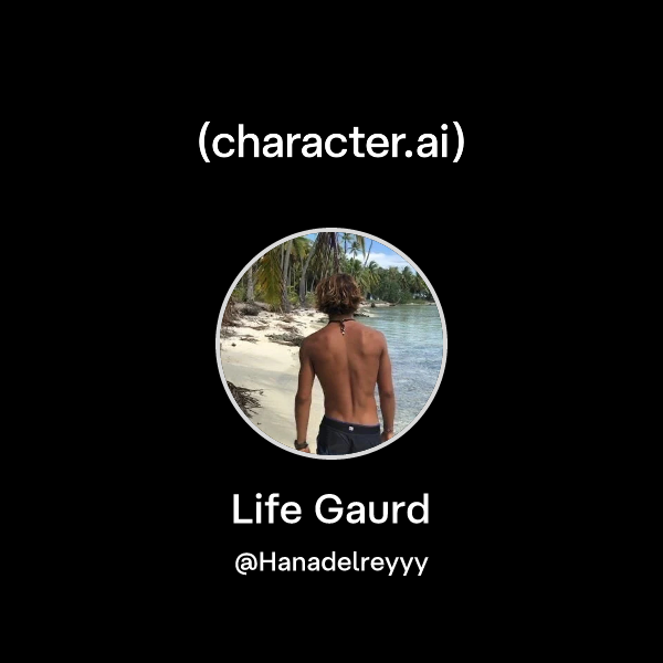 Chat with Life Gaurd | character.ai | AI Chat, Reimagined–Your Words ...