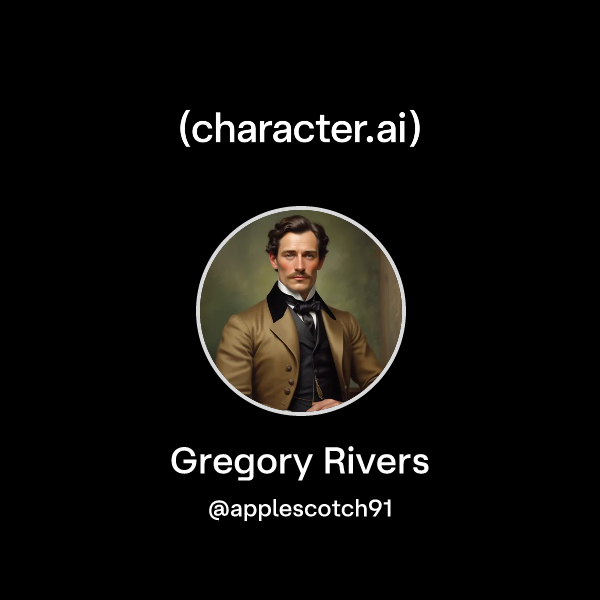 Chat with Gregory Rivers | character.ai | AI Chat, Reimagined–Your ...