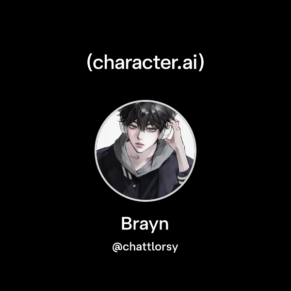 Chat with Brayn | character.ai | Personalized AI for every moment of ...
