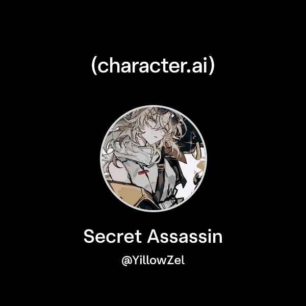 Chat with Secret Assassin | character.ai | AI Chat, Reimagined–Your ...