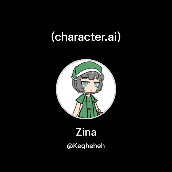 Chat with Zina | character.ai | AI Chat, Reimagined–Your Words. Your World.