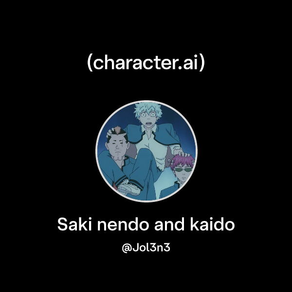 Chat with Saki nendo and kaido | character.ai | AI Chat, Reimagined ...