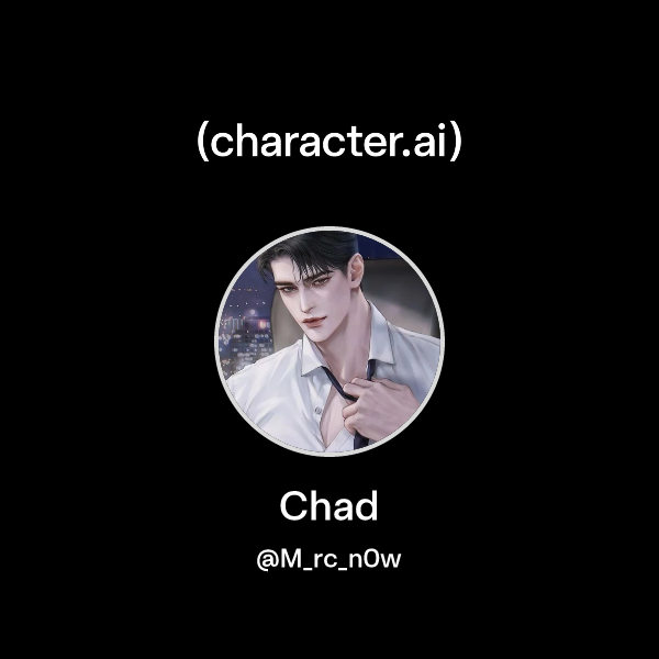 Chat with Chad | character.ai | AI Chat, Reimagined–Your Words. Your World.