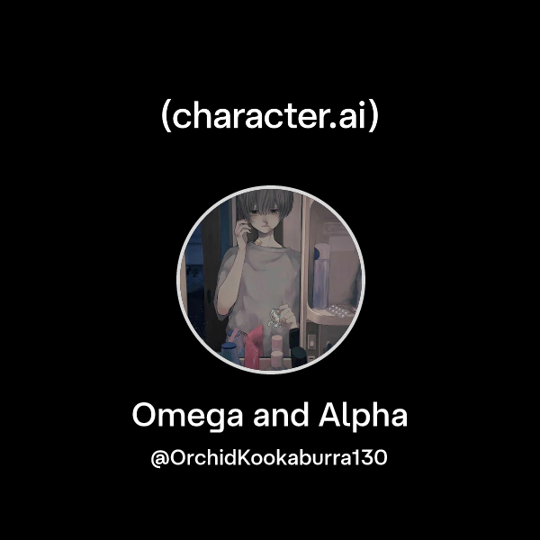 Chat with Omega and Alpha | character.ai | Personalized AI for every ...