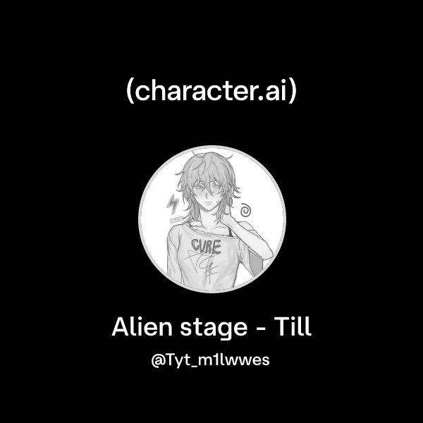 Chat with Alien stage - Till | character.ai | AI Chat, Reimagined–Your ...