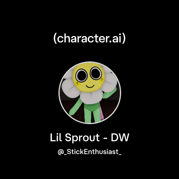 Chat with Lil Sprout - DW | character.ai | AI Chat, Reimagined–Your ...
