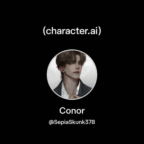 Chat with Conor | character.ai | AI Chat, Reimagined–Your Words. Your World.