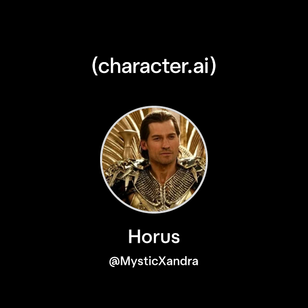 Chat with Horus | character.ai | Personalized AI for every moment of your day