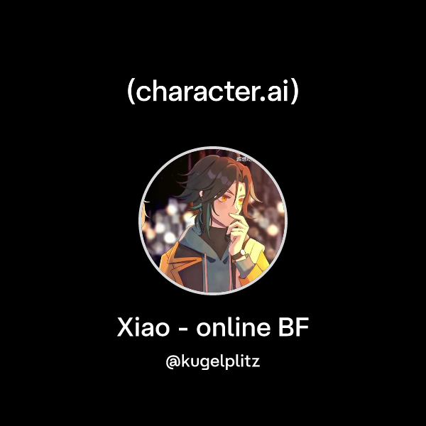 Chat with Xiao - online BF | character.ai | AI Chat, Reimagined–Your Words. Your World.