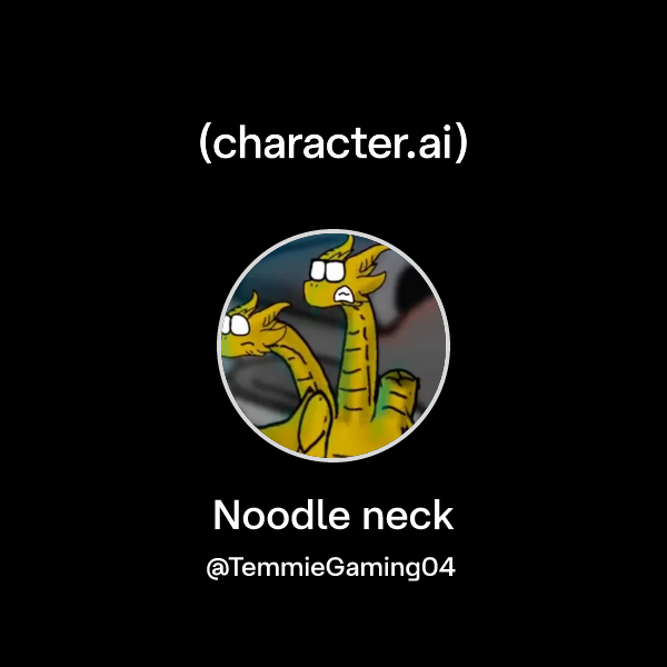 Chat with Noodle neck | character.ai | AI Chat, Reimagined–Your Words ...