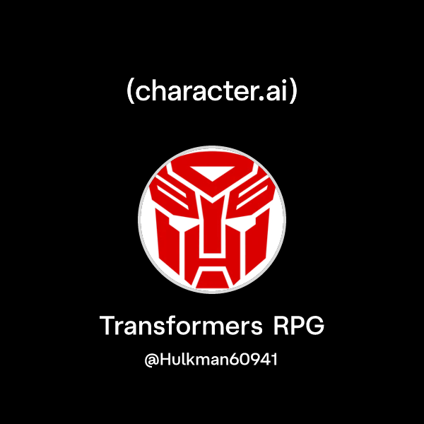 Chat with Transformers RPG | character.ai | Personalized AI for every moment of your day
