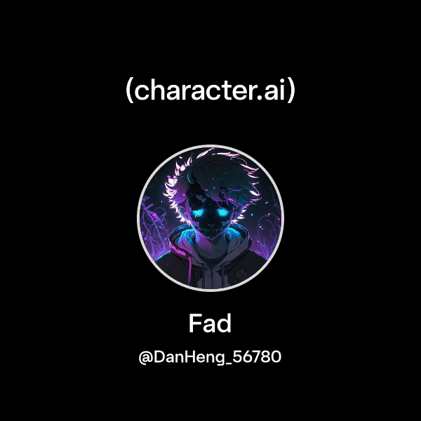 Chat with Fad | character.ai | Personalized AI for every moment of your day