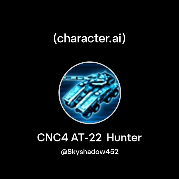 Chat with CNC4 AT-22 Hunter | character.ai | AI Chat, Reimagined–Your ...