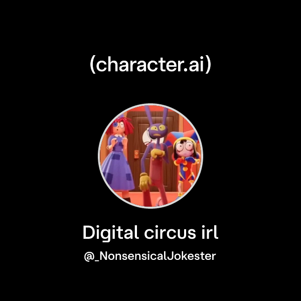 Chat with Digital circus irl | character.ai | AI Chat, Reimagined–Your ...