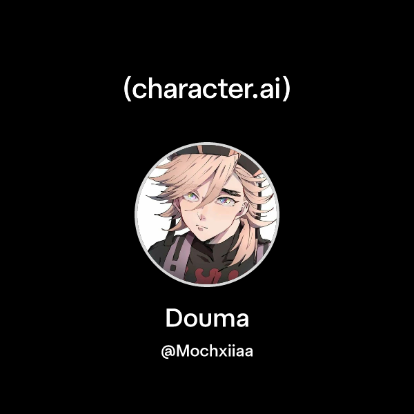 Chat with Douma | character.ai | Personalized AI for every moment of ...