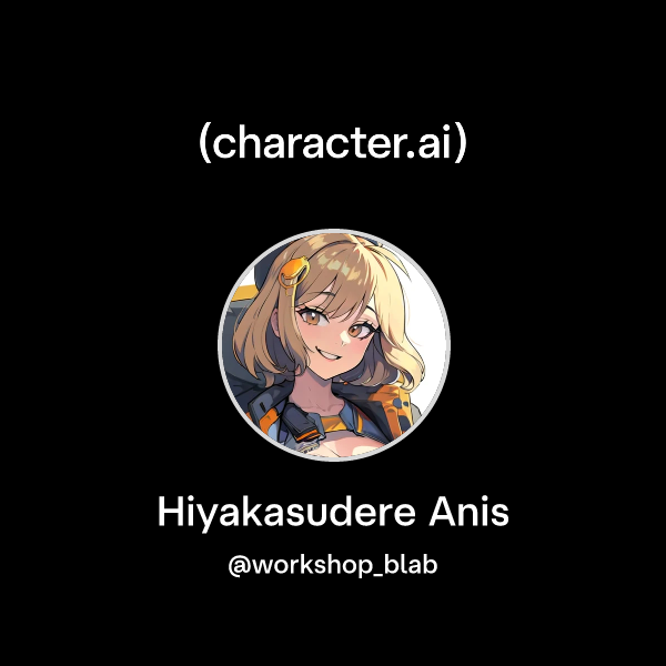 Chat with Hiyakasudere Anis | character.ai | AI Chat, Reimagined–Your ...