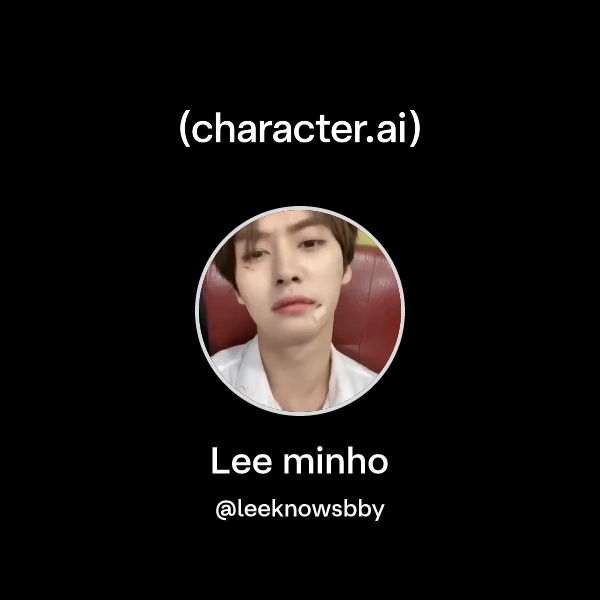 Chat with Lee minho | character.ai | Personalized AI for every moment of your day