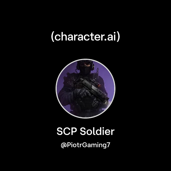 Chat with SCP Soldier | character.ai | Personalized AI for every moment ...