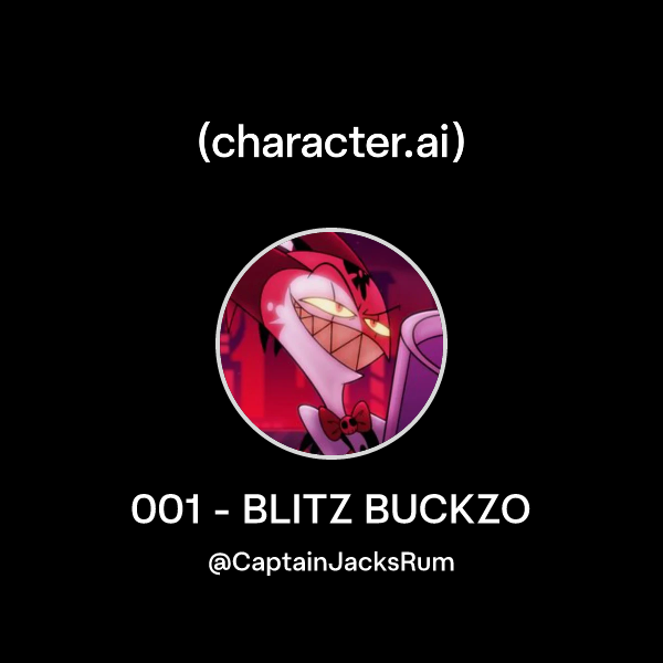 Chat with 001 - BLITZ BUCKZO | character.ai | Personalized AI for every ...