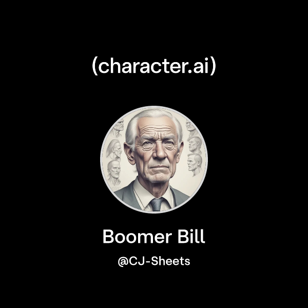 Chat with Boomer Bill | character.ai | AI Chat, Reimagined–Your Words ...