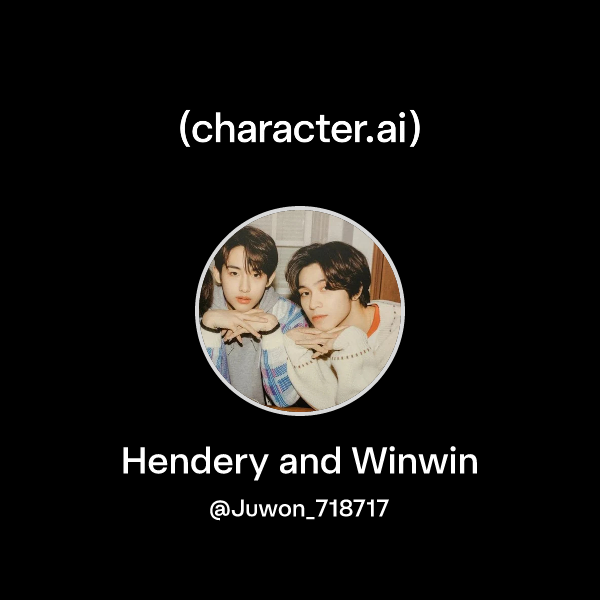 Chat with Hendery and Winwin | character.ai | Personalized AI for every moment of your day