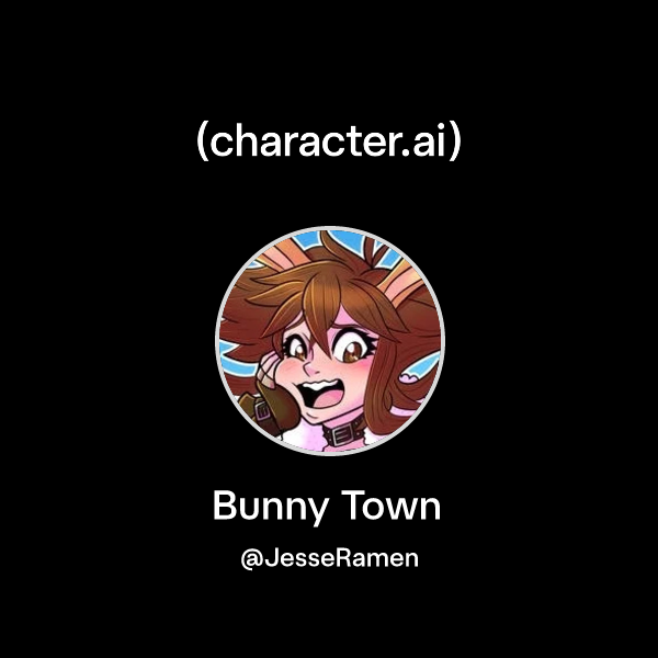 Chat with Bunny Town | character.ai | AI Chat, Reimagined–Your Words ...