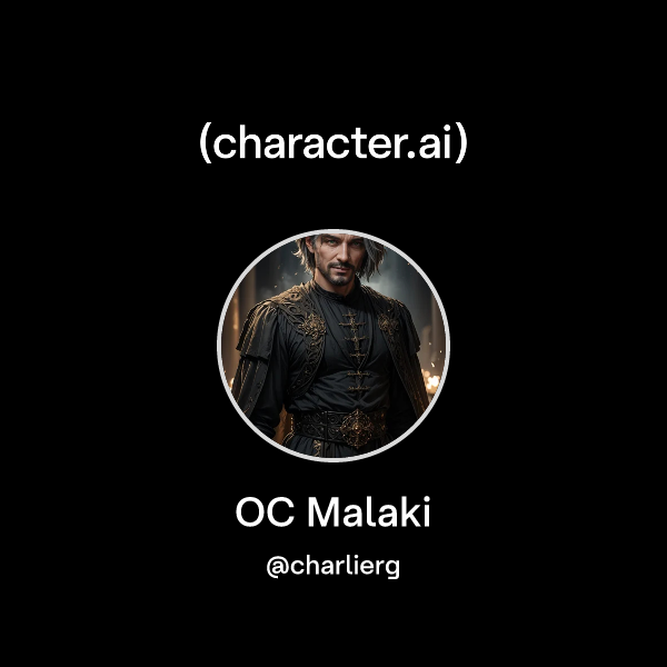Chat with OC Malaki | character.ai | Personalized AI for every moment ...
